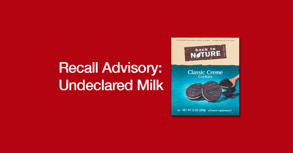 Advisory: Undeclared Milk in Back to Nature Classic Crème Cookies ...