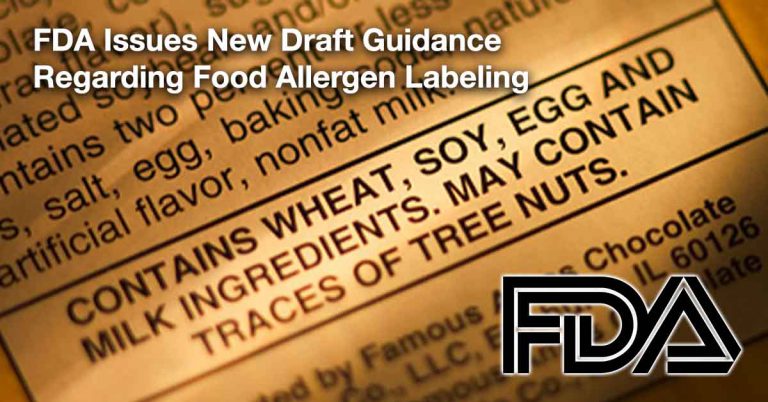 FDA Issues Important New Draft Guidance on Allergen Labeling After 16 ...