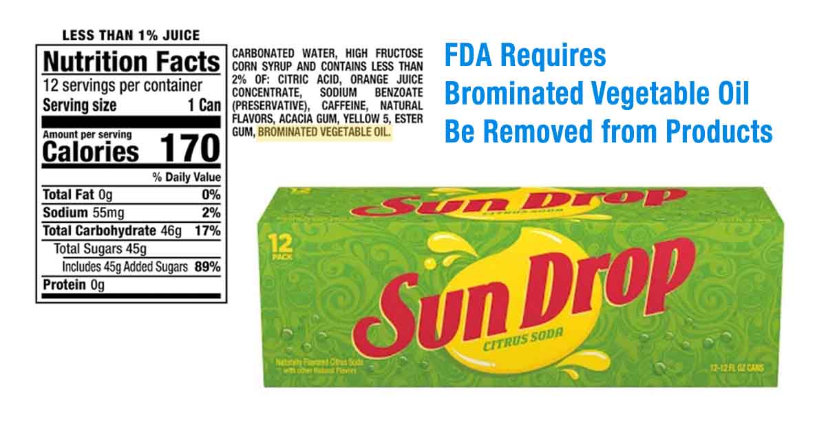 FDA Revokes Regulation Allowing the Use of Brominated Vegetable Oil ...