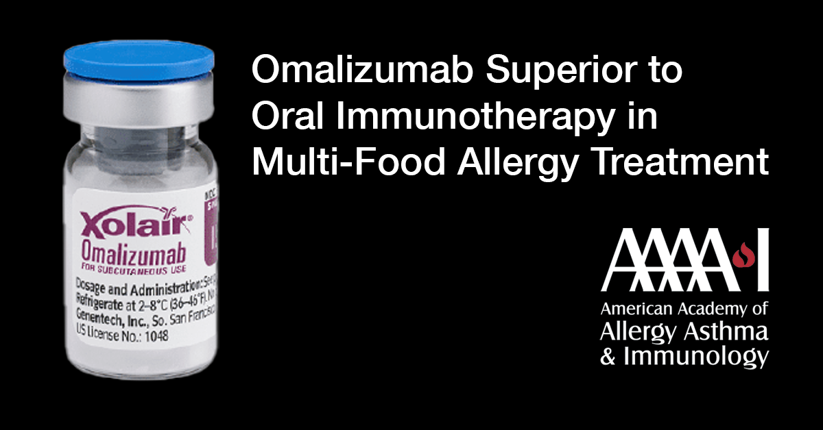 Omalizumab (Xolair) Is Superior to Oral Immunotherapy in Multi-Food ...
