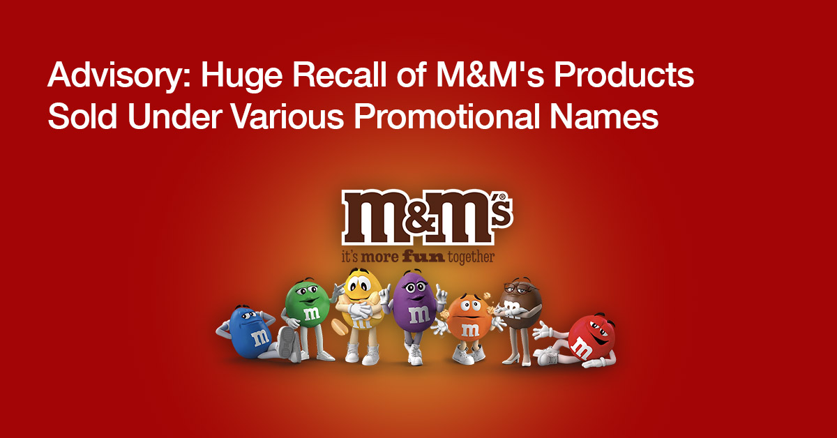 Advisory: Huge Recall of M&M's Products Sold Under Various Promotional ...